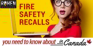 Four Fire Safety Recalls You Need to Know About in Canada